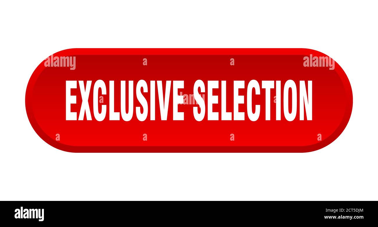 exclusive selection button. rounded sign isolated on white background ...