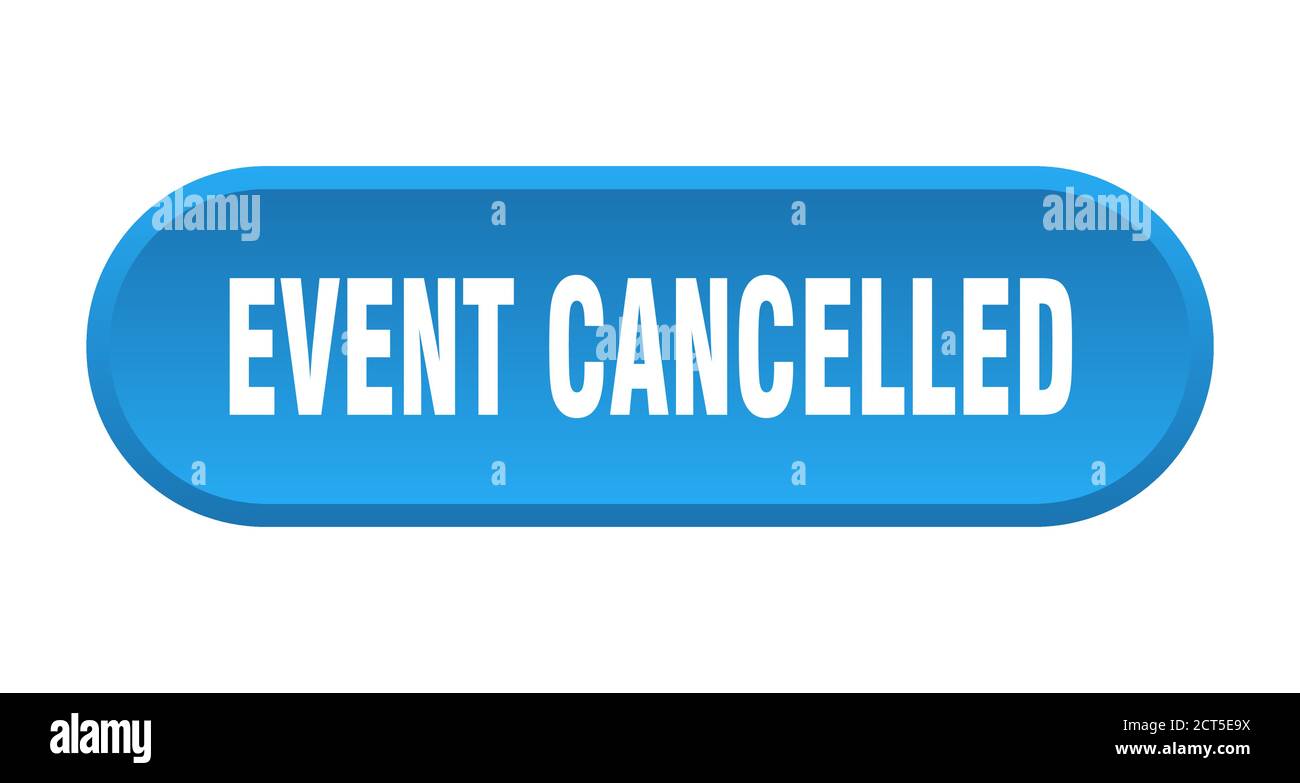 event cancelled button. rounded sign isolated on white background Stock ...