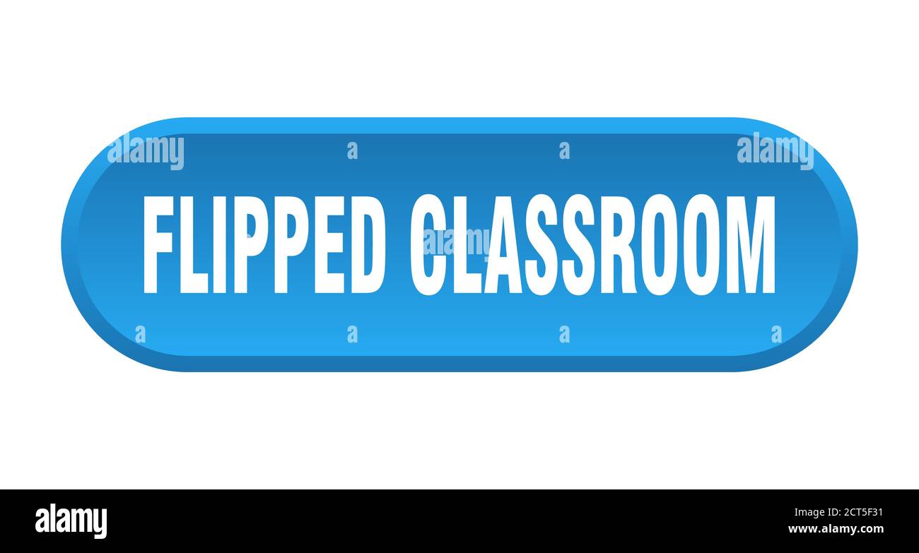 flipped classroom button. rounded sign isolated on white background ...