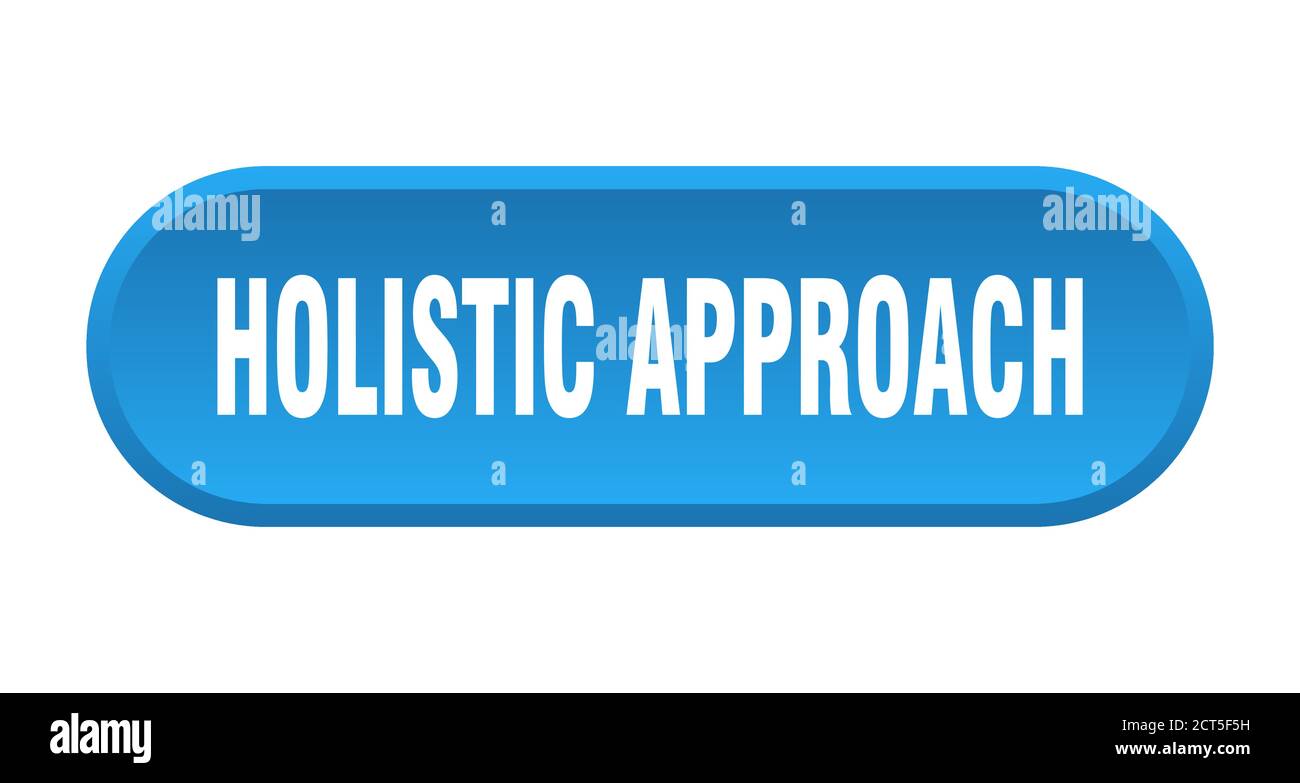 holistic approach button. rounded sign isolated on white background ...