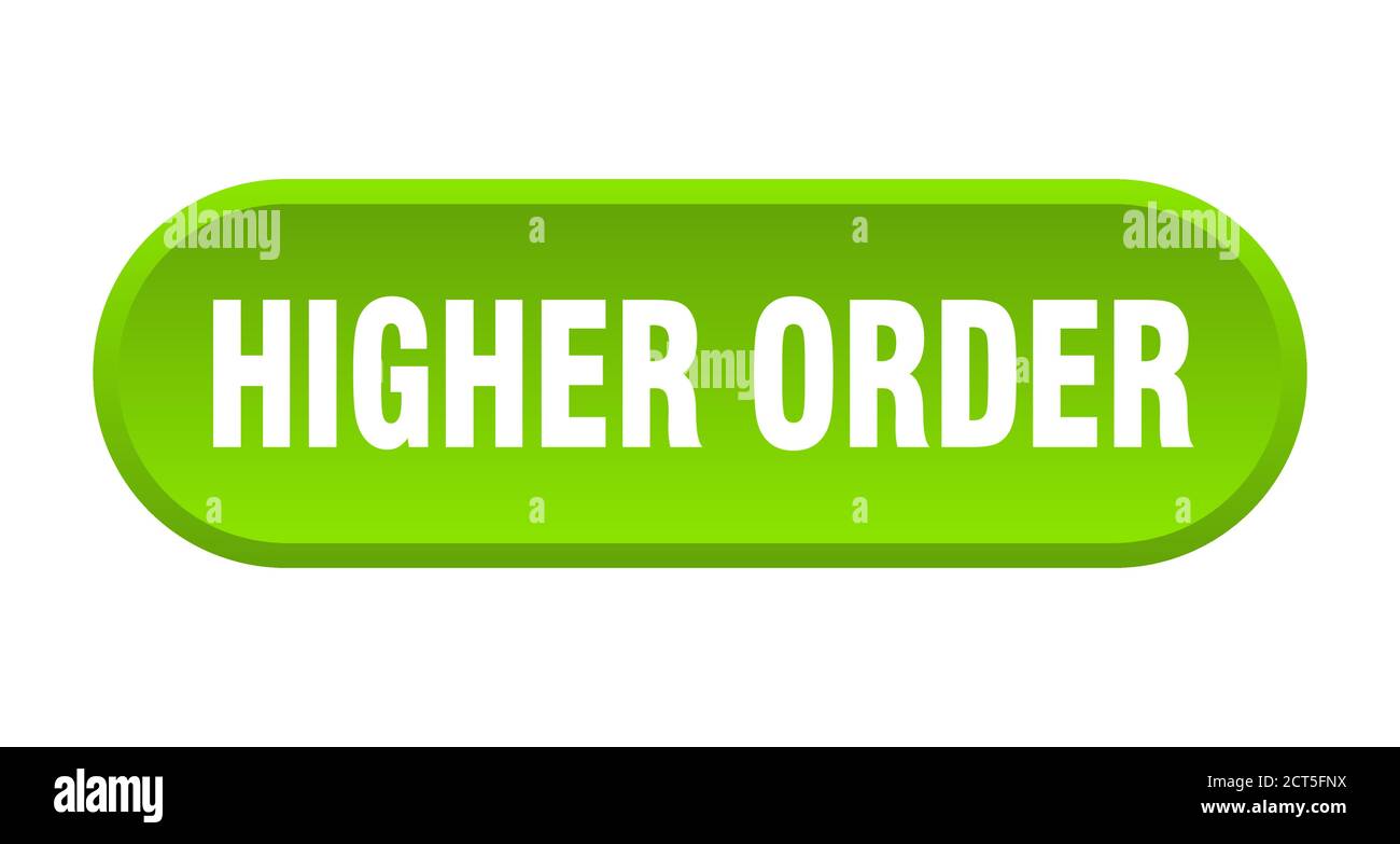 higher order button. rounded sign isolated on white background Stock ...