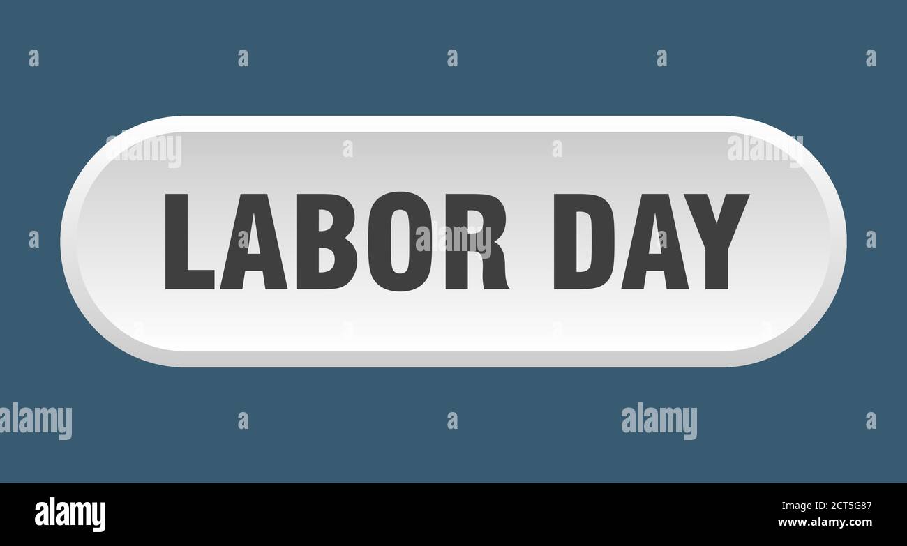 labor day button. rounded sign isolated on white background Stock Vector Image & Art - Alamy