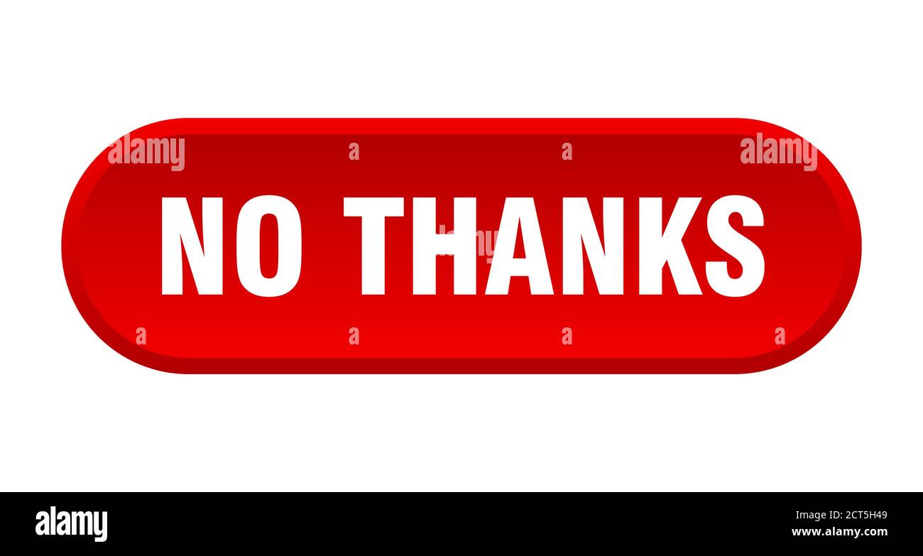 no thanks button. rounded sign isolated on white background Stock ...