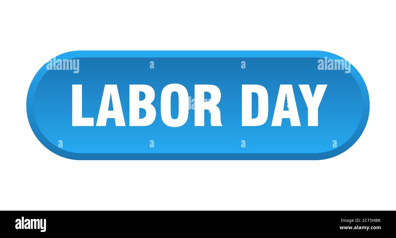 labor day button. rounded sign isolated on white background Stock Vector Image & Art - Alamy