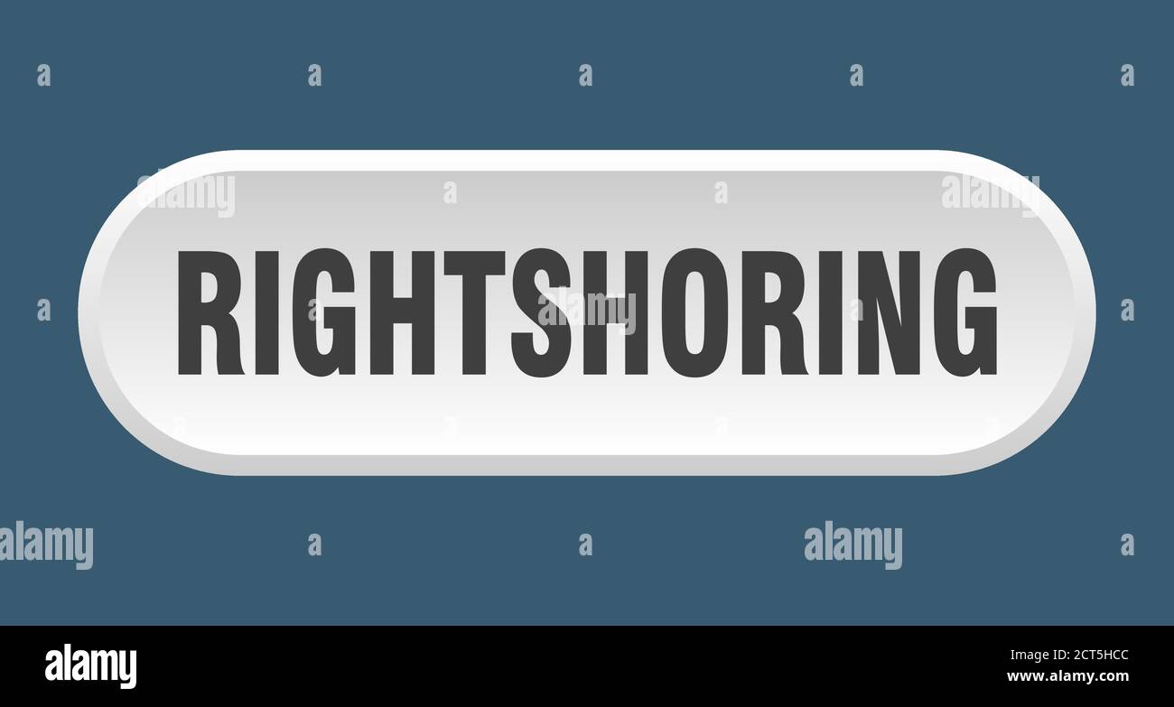 rightshoring button. rounded sign isolated on white background Stock ...
