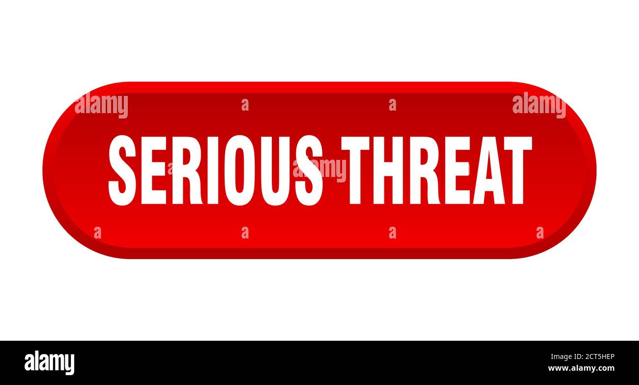 serious threat button. rounded sign isolated on white background Stock ...