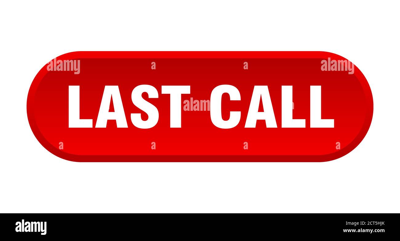 last call button. rounded sign isolated on white background Stock ...