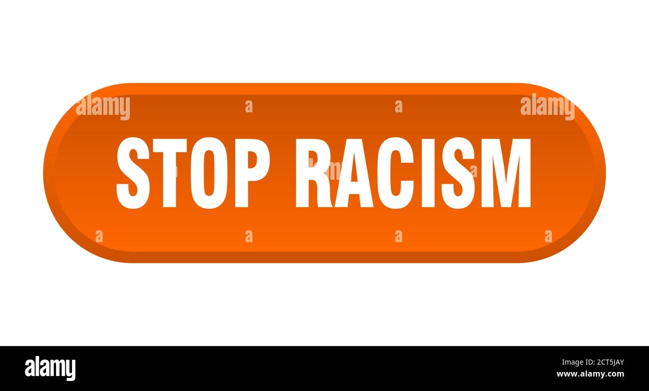 stop racism button. rounded sign isolated on white background Stock ...