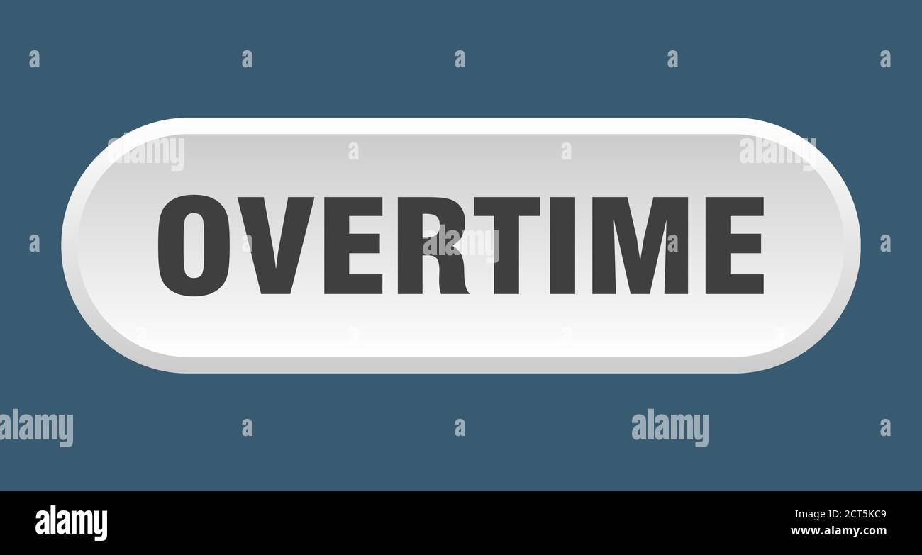 overtime button. rounded sign isolated on white background Stock Vector ...
