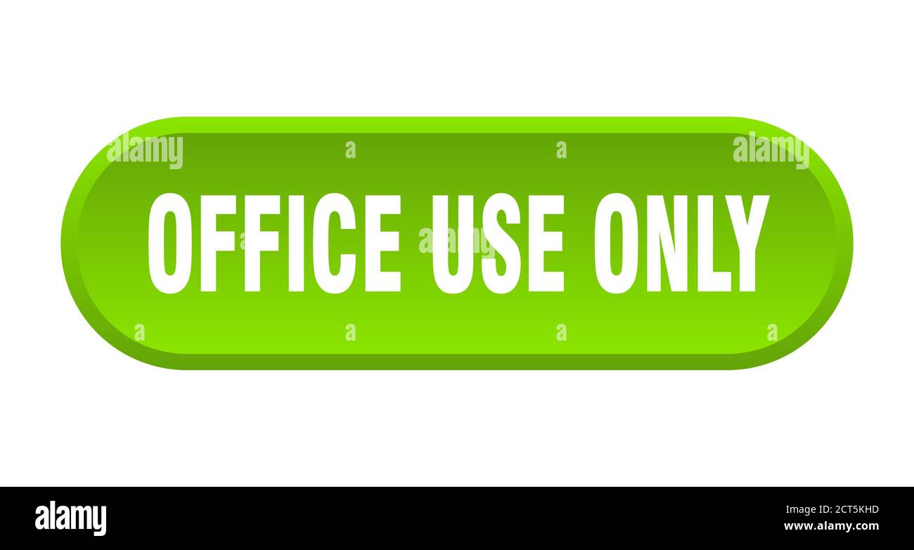 office use only button. rounded sign isolated on white background Stock ...