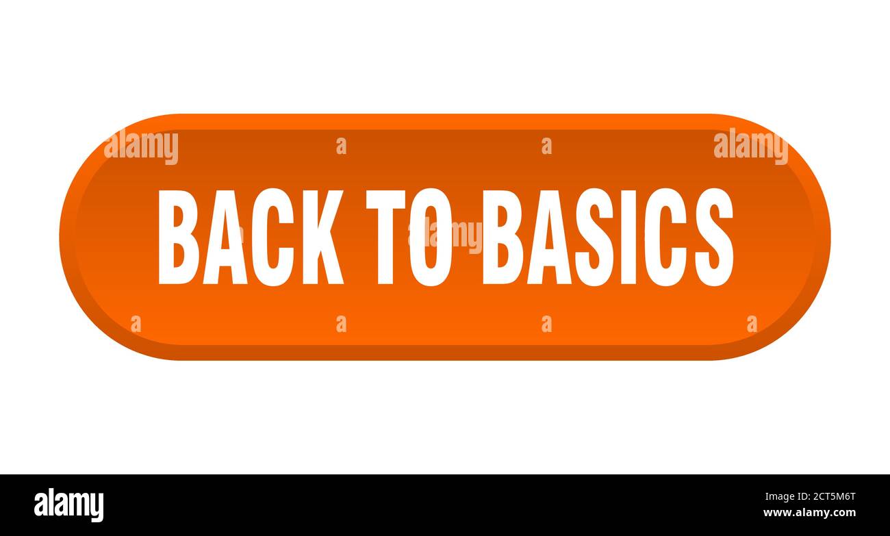 back to basics button. rounded sign isolated on white background Stock ...
