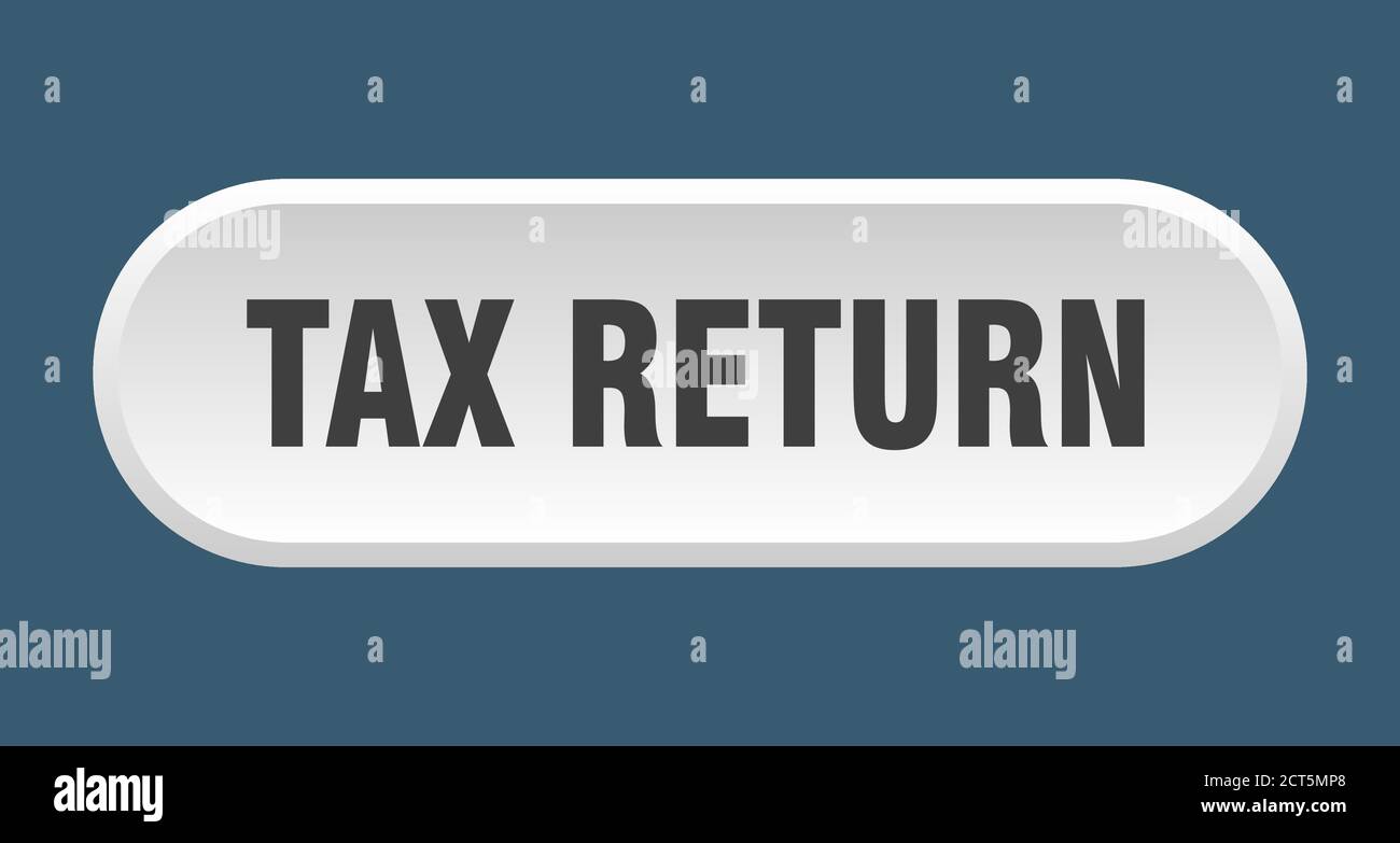 tax return button. rounded sign isolated on white background Stock ...