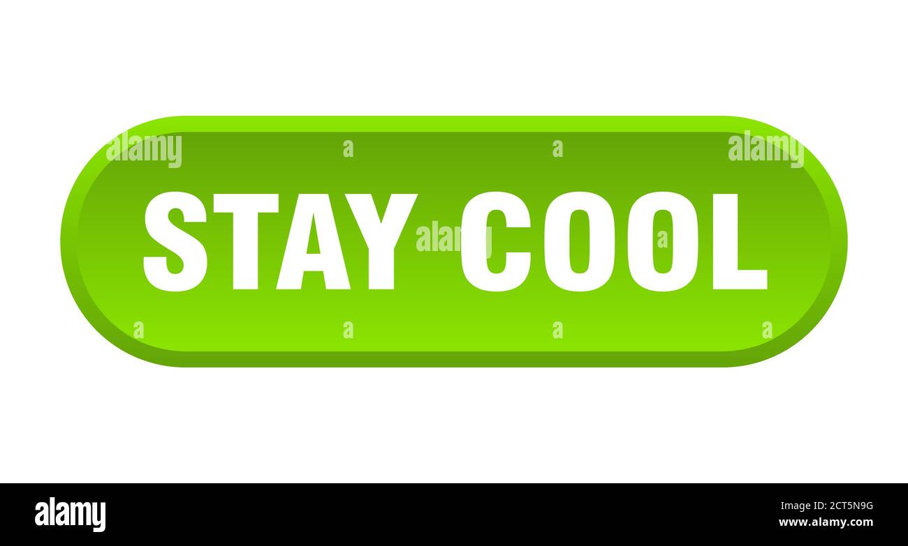 stay cool button. rounded sign isolated on white background Stock ...