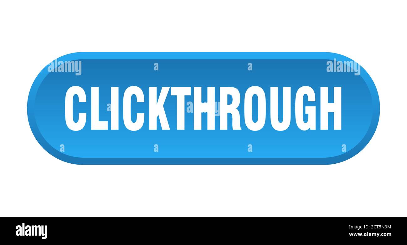 clickthrough button. rounded sign isolated on white background Stock ...