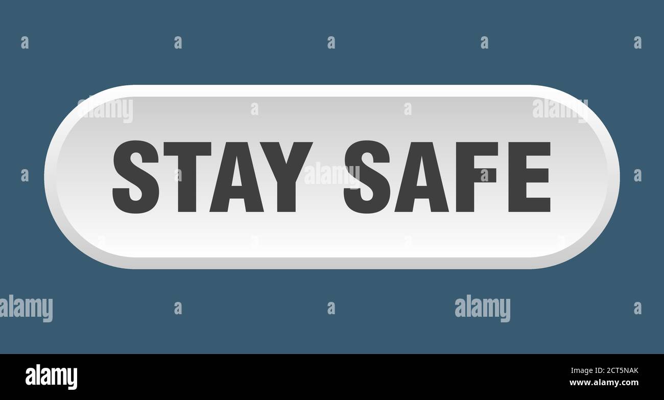 stay safe button. rounded sign isolated on white background Stock ...