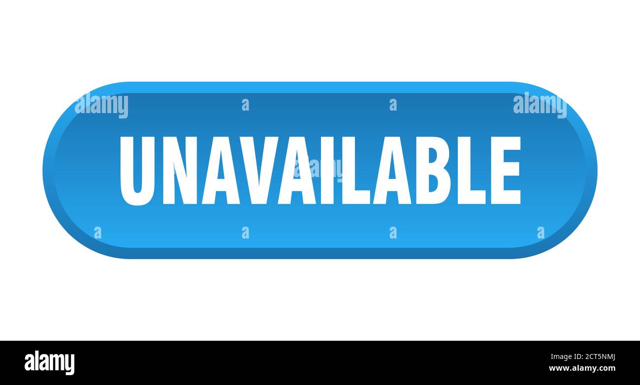 unavailable button. rounded sign isolated on white background Stock ...