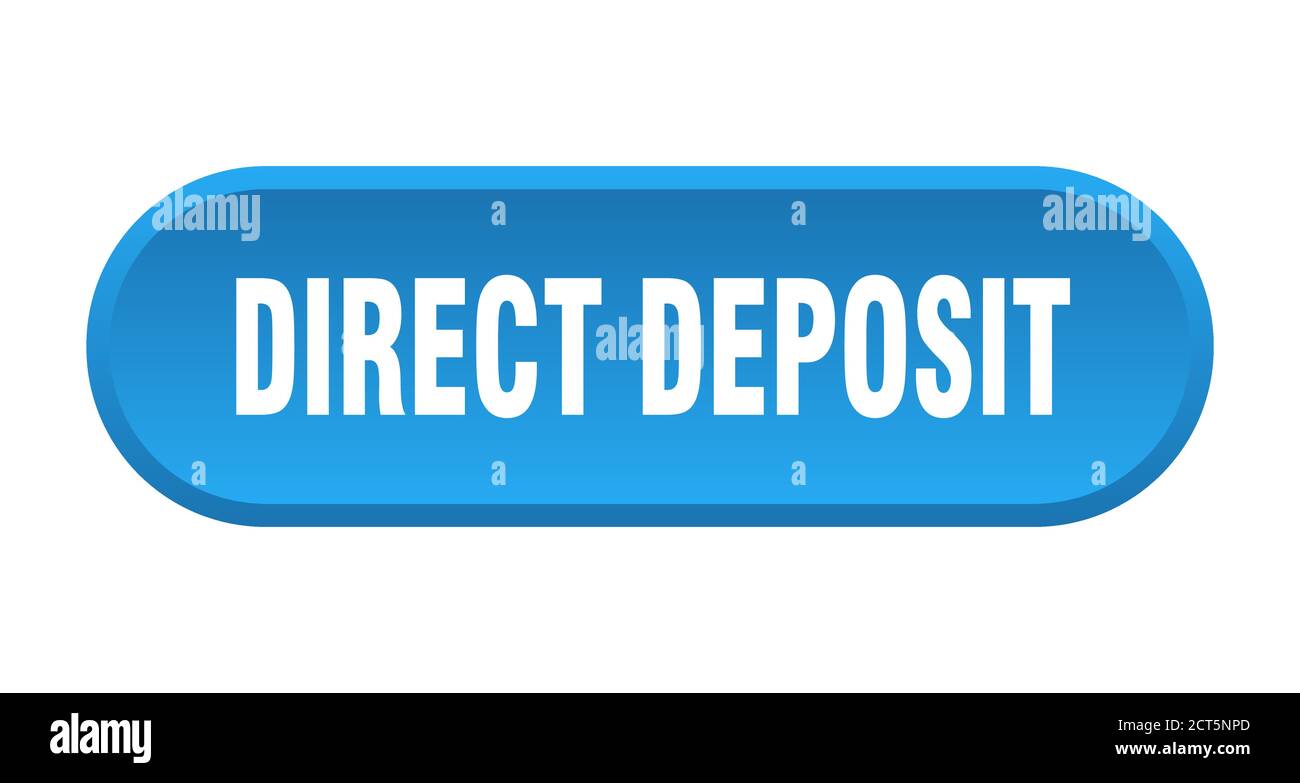 direct deposit button. rounded sign isolated on white background Stock ...