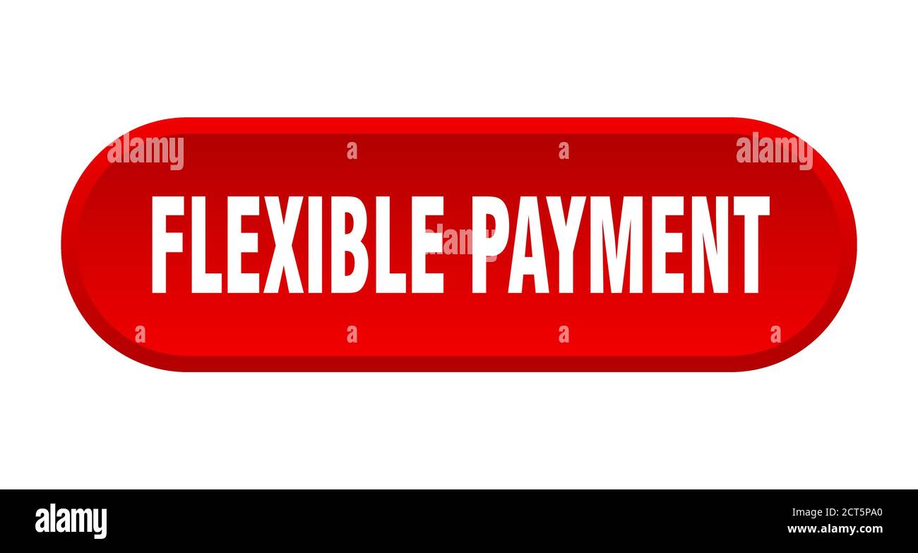 flexible payment button. rounded sign isolated on white background ...