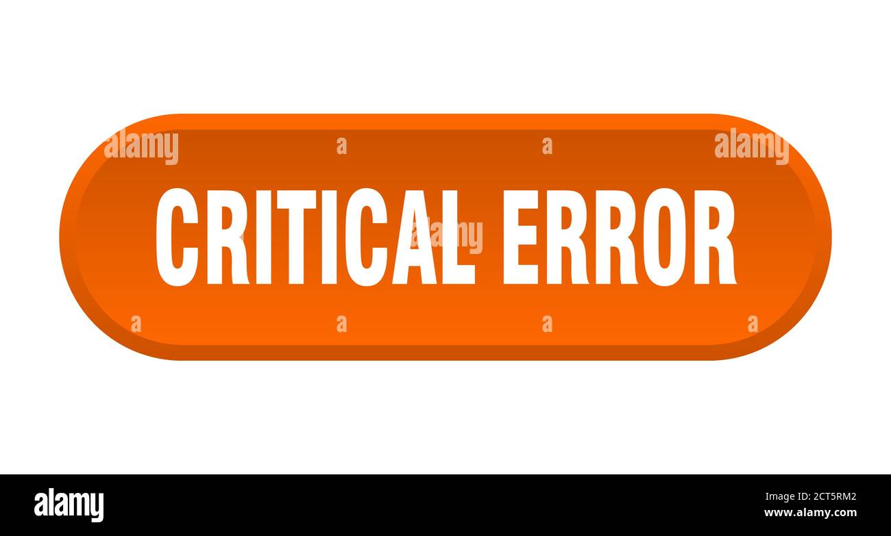 critical error button. rounded sign isolated on white background Stock ...