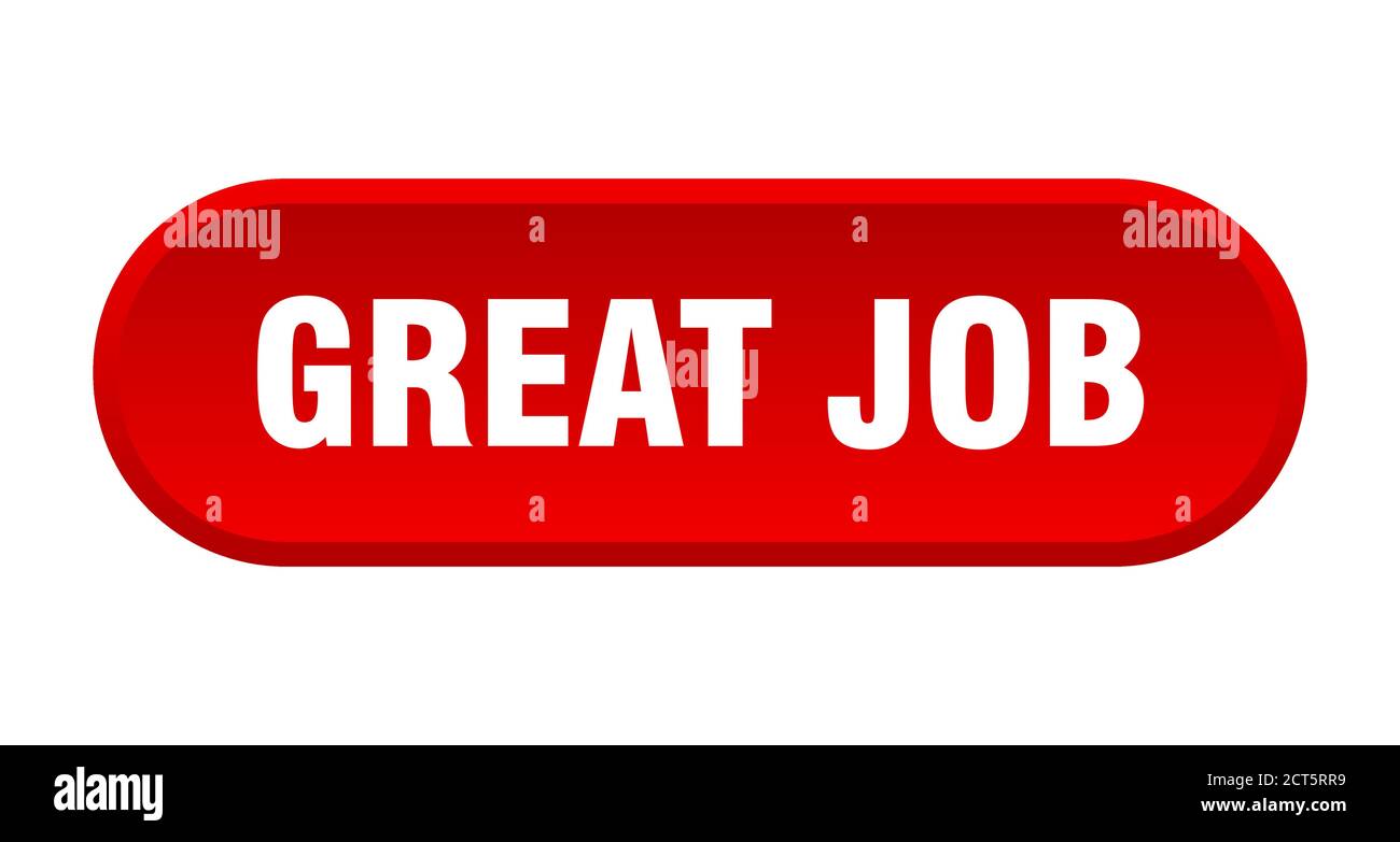 great job button. rounded sign isolated on white background Stock ...