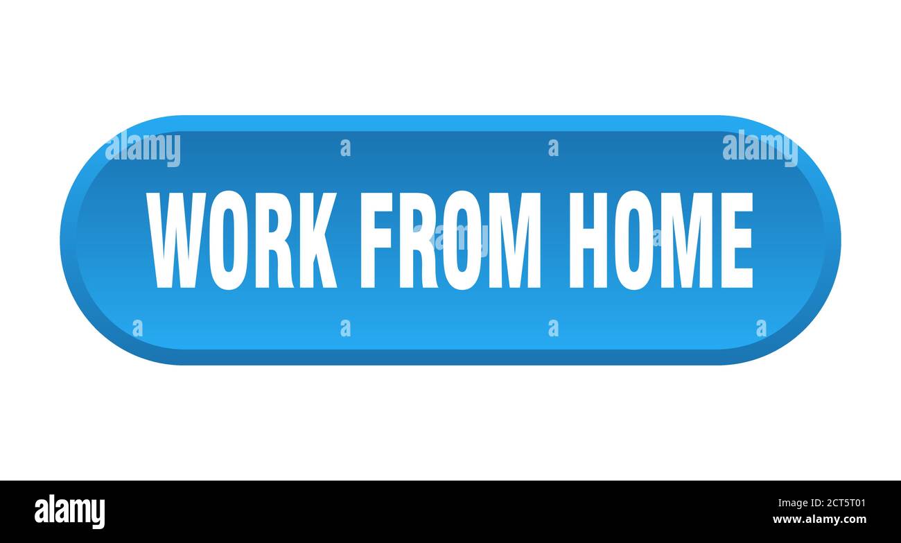 work from home button. rounded sign isolated on white background Stock ...