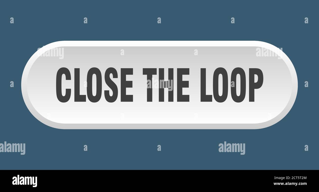 close the loop button. rounded sign isolated on white background Stock ...