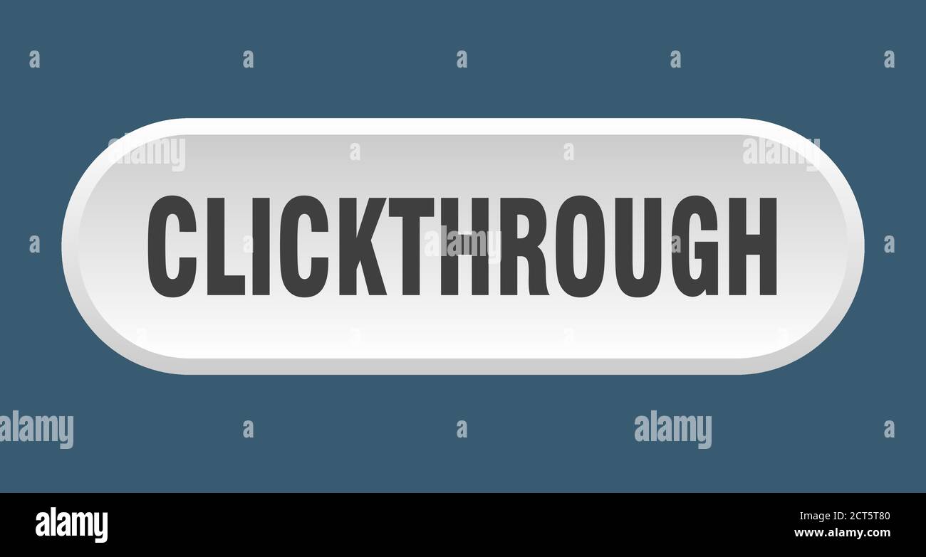 clickthrough button. rounded sign isolated on white background Stock ...