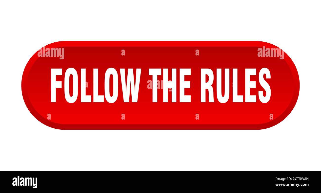 follow the rules button. rounded sign isolated on white background ...