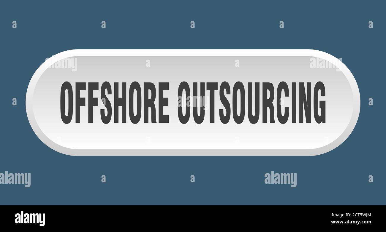 offshore outsourcing button. rounded sign isolated on white background ...