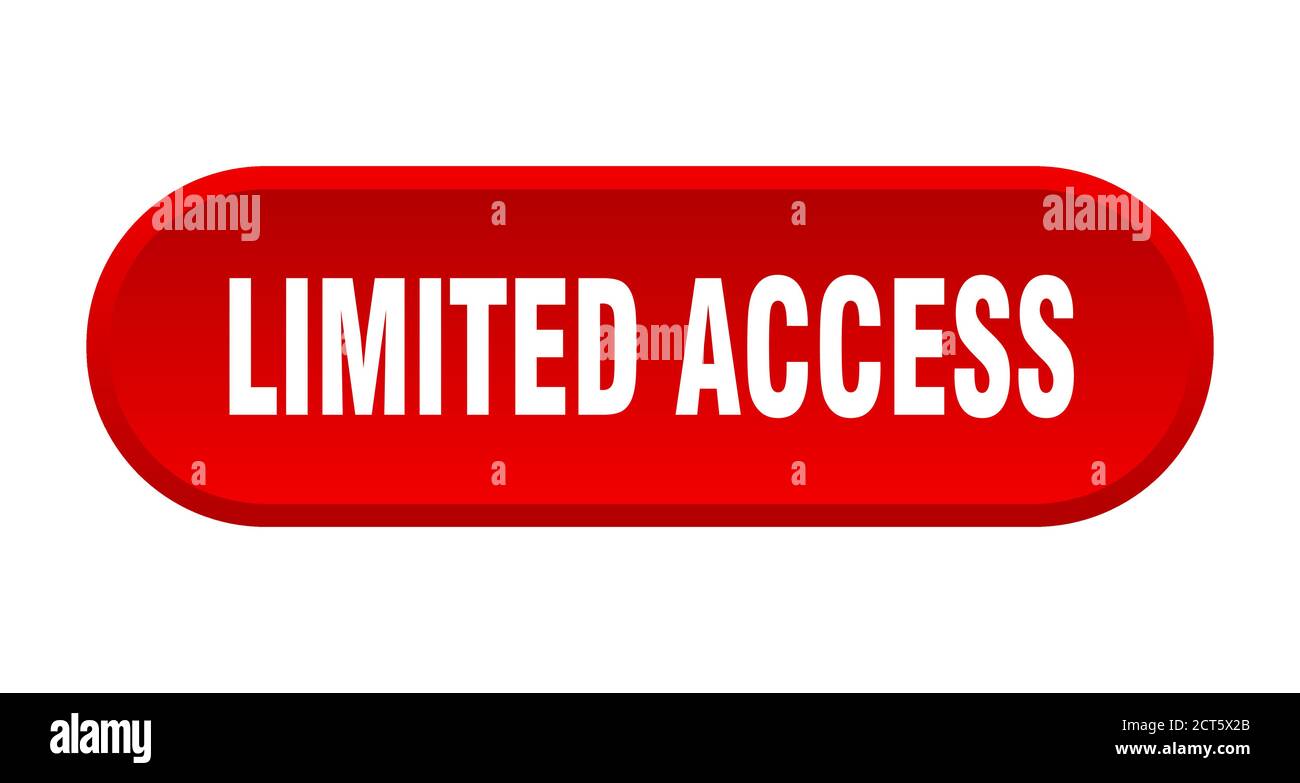 limited access button. rounded sign isolated on white background Stock ...
