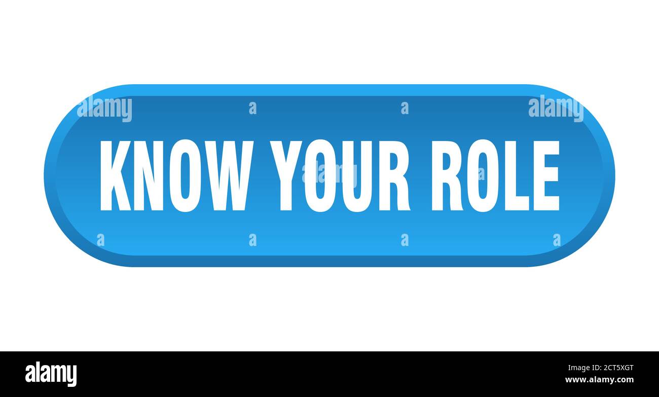know your role button. rounded sign isolated on white background Stock ...
