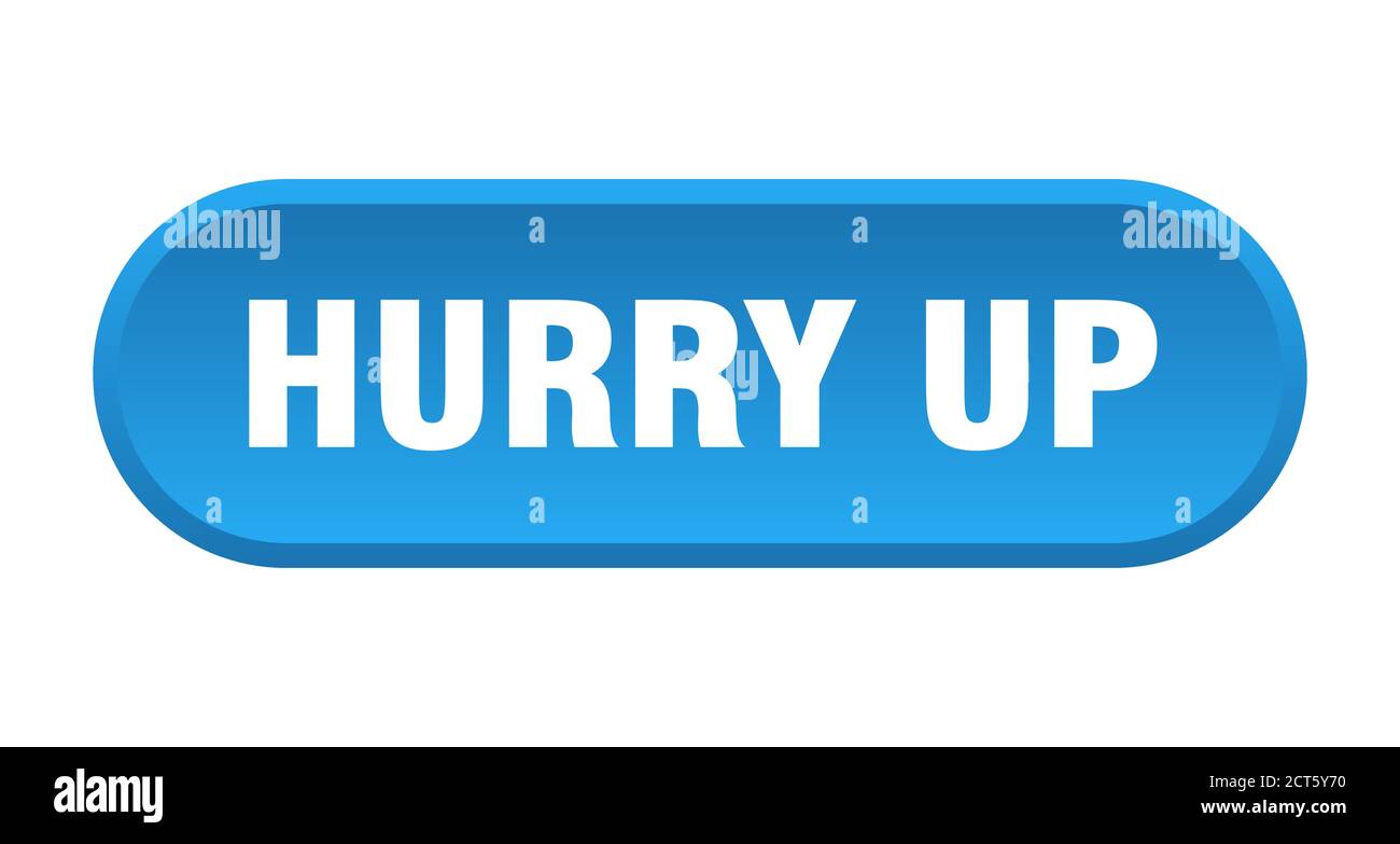 hurry up button. rounded sign isolated on white background Stock Vector ...