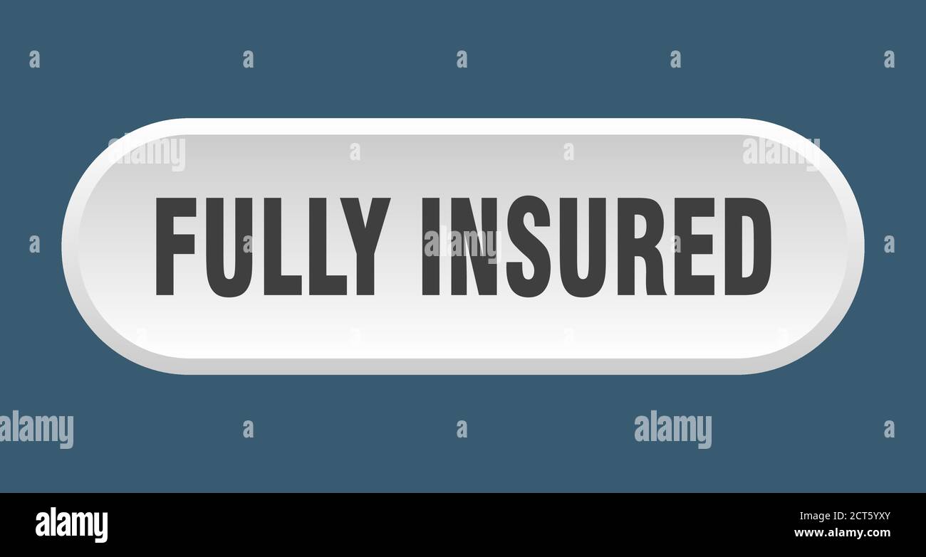 fully insured button. rounded sign isolated on white background Stock ...