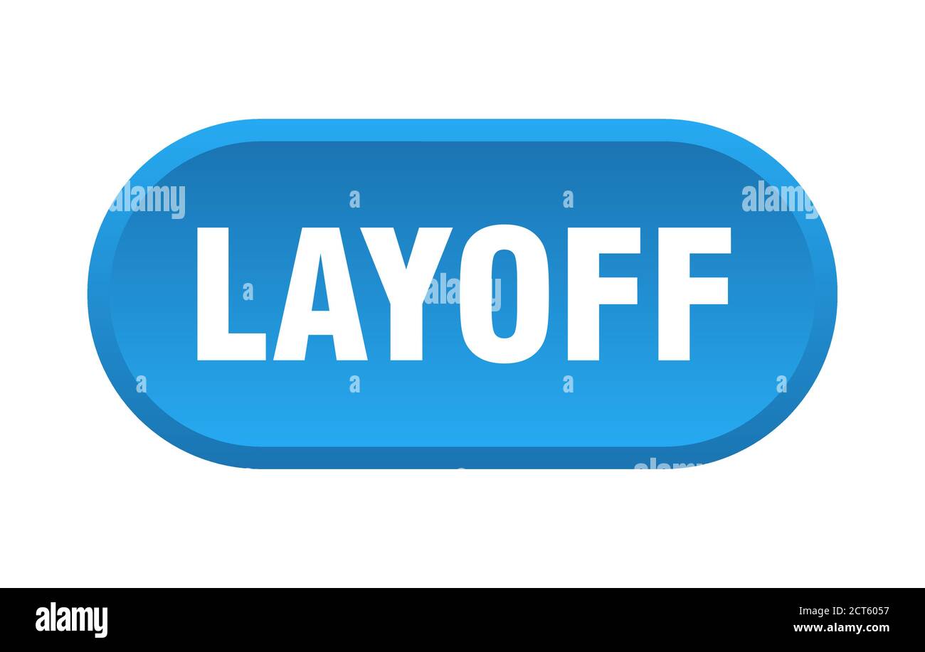 layoff button. rounded sign isolated on white background Stock Vector ...