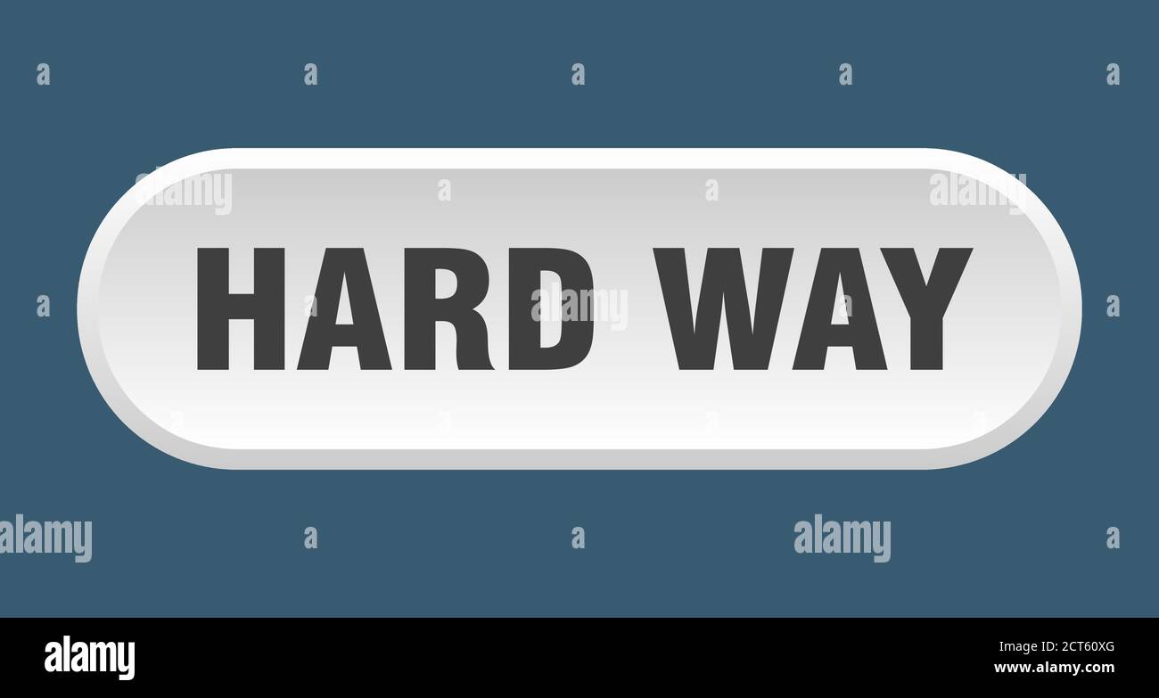 hard way button. rounded sign isolated on white background Stock Vector ...