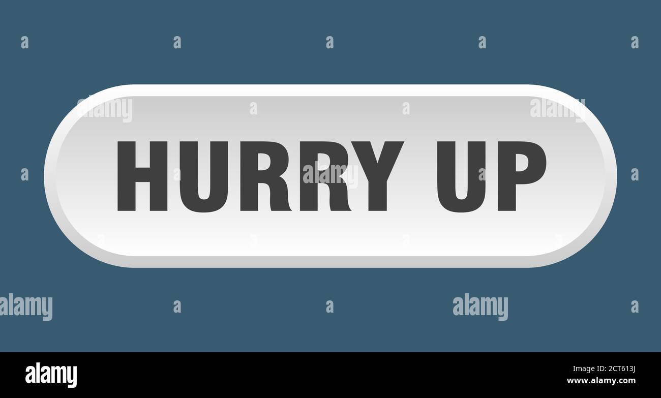 hurry up button. rounded sign isolated on white background Stock Vector ...