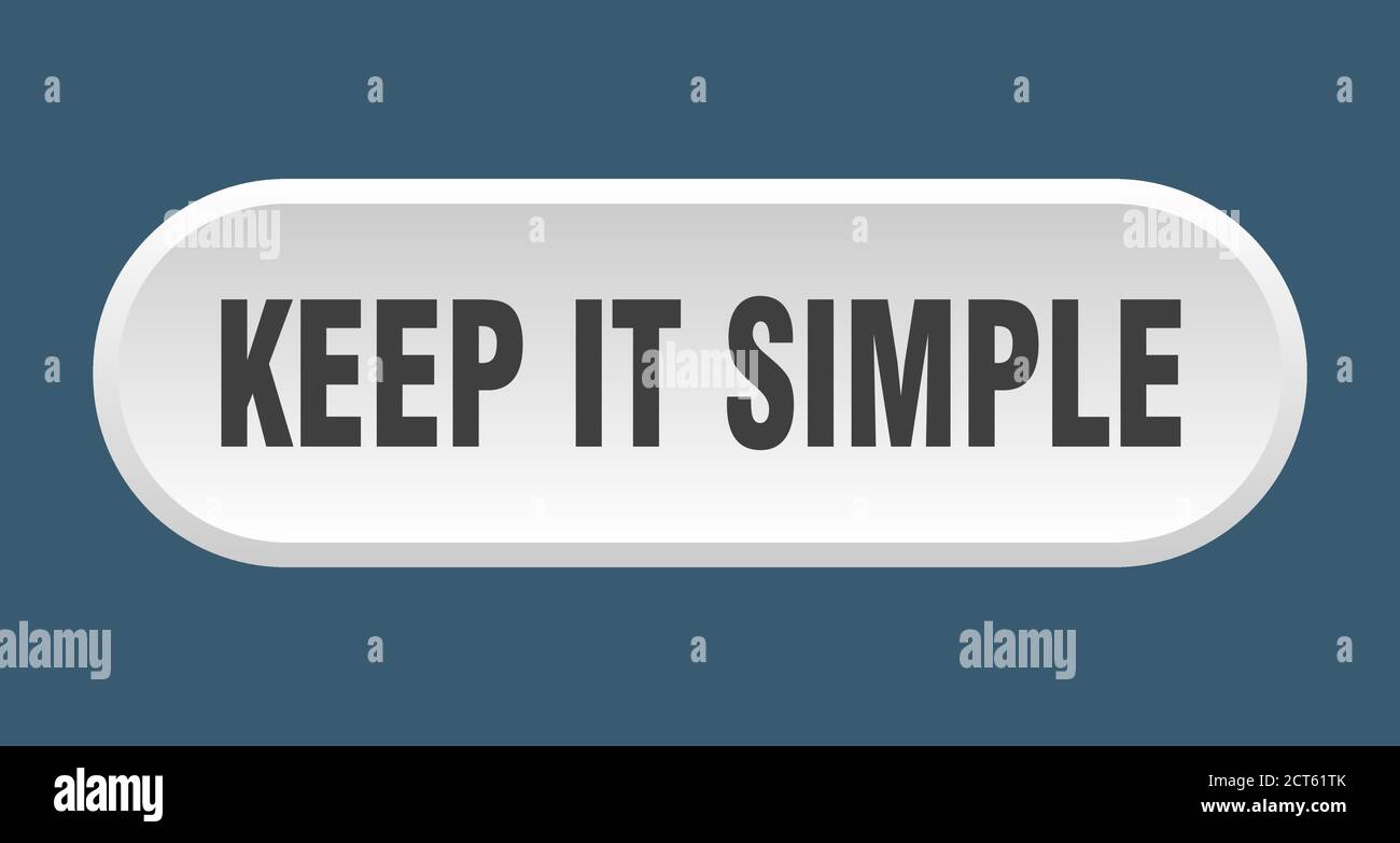 keep it simple button. rounded sign isolated on white background Stock ...