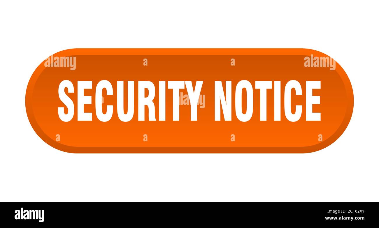 security notice button. rounded sign isolated on white background Stock ...