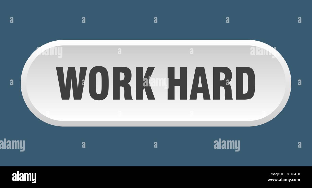 work hard button. rounded sign isolated on white background Stock ...