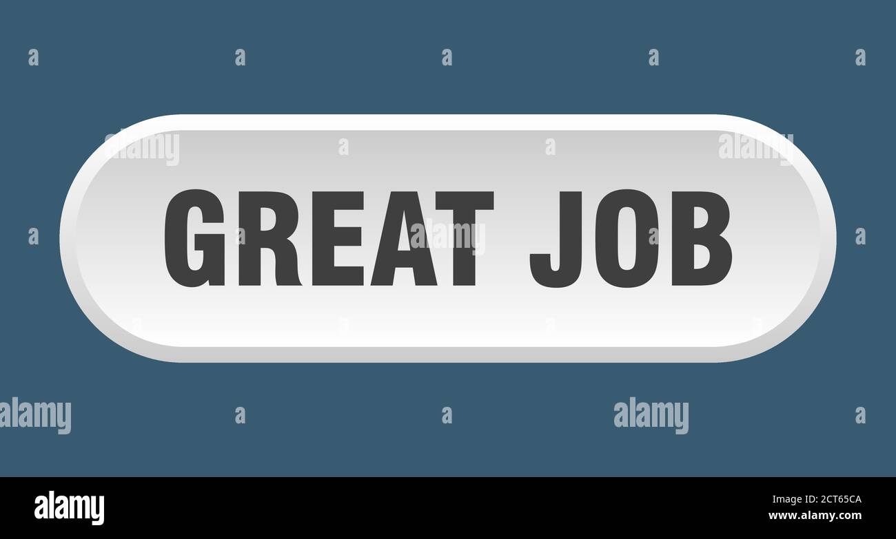 great job button. rounded sign isolated on white background Stock ...