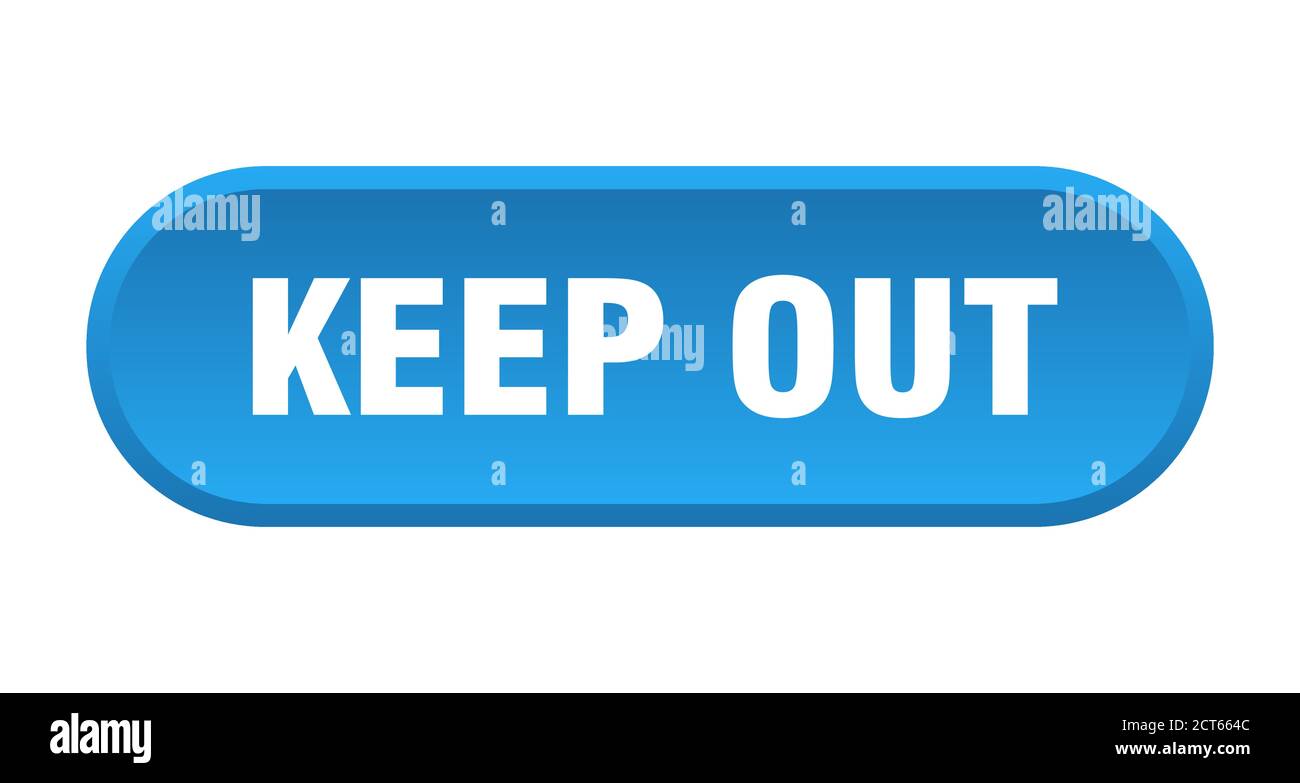 keep out button. rounded sign isolated on white background Stock Vector ...