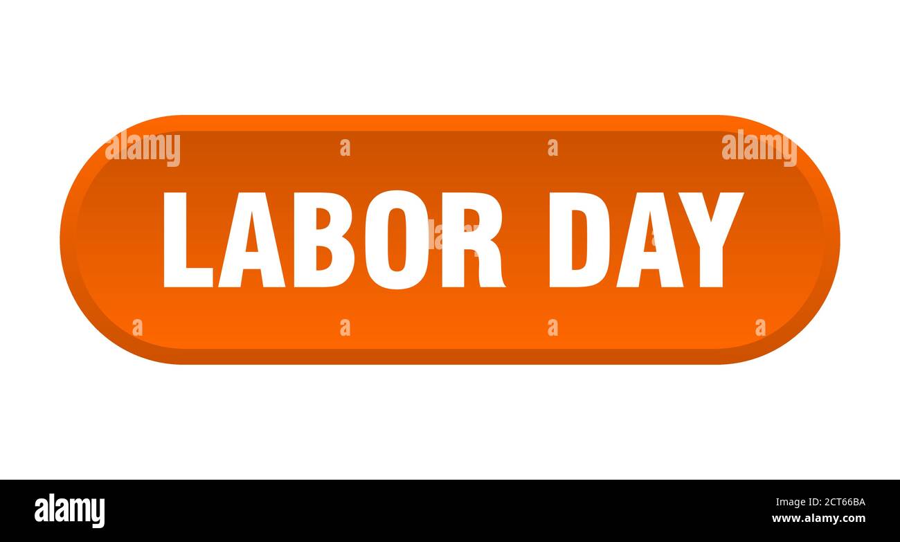 labor day button. rounded sign isolated on white background Stock ...