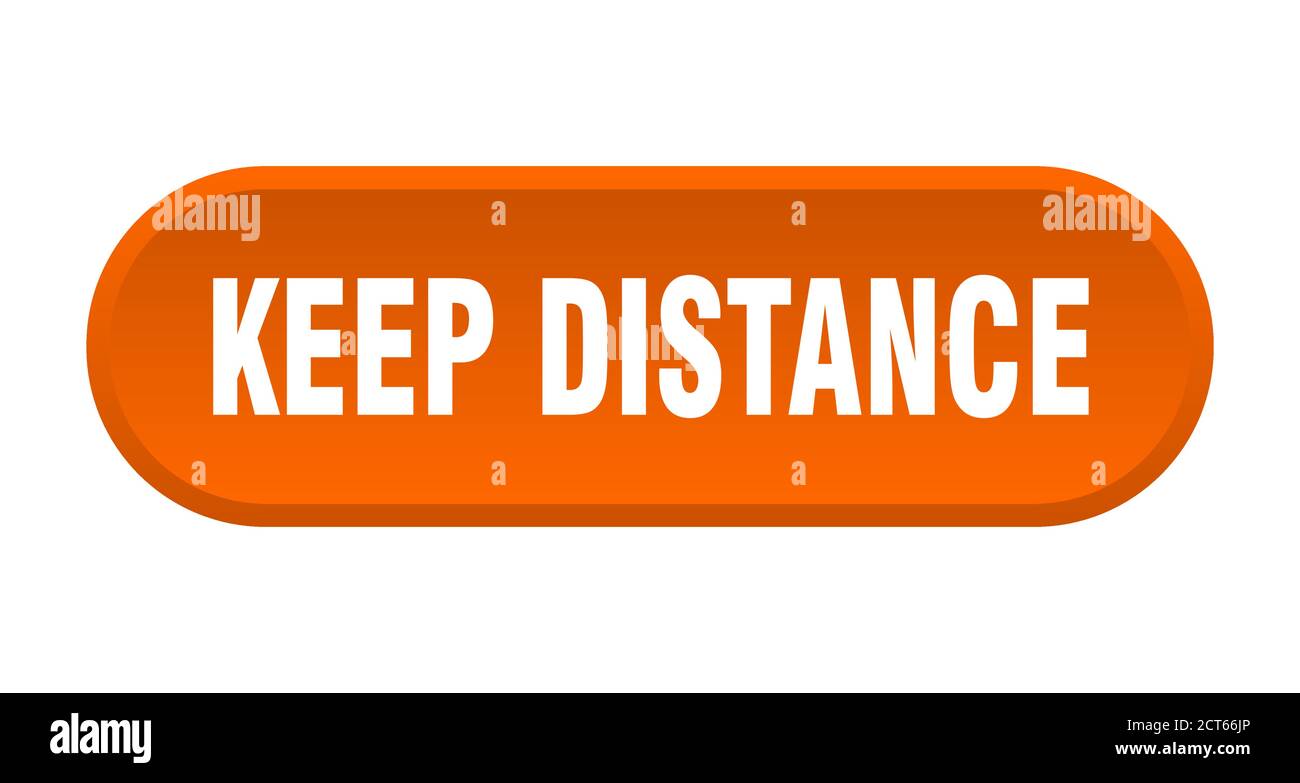 keep distance button. rounded sign isolated on white background Stock ...