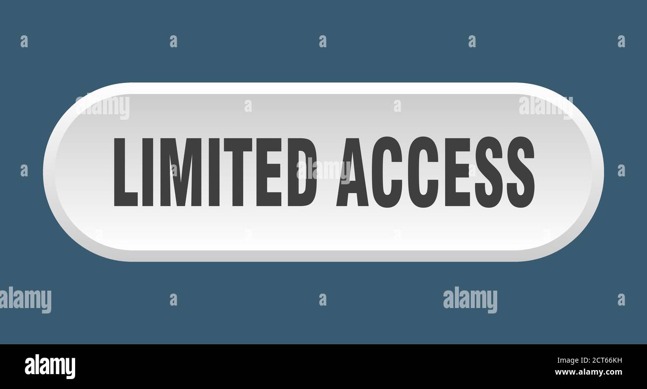 limited access button. rounded sign isolated on white background Stock ...