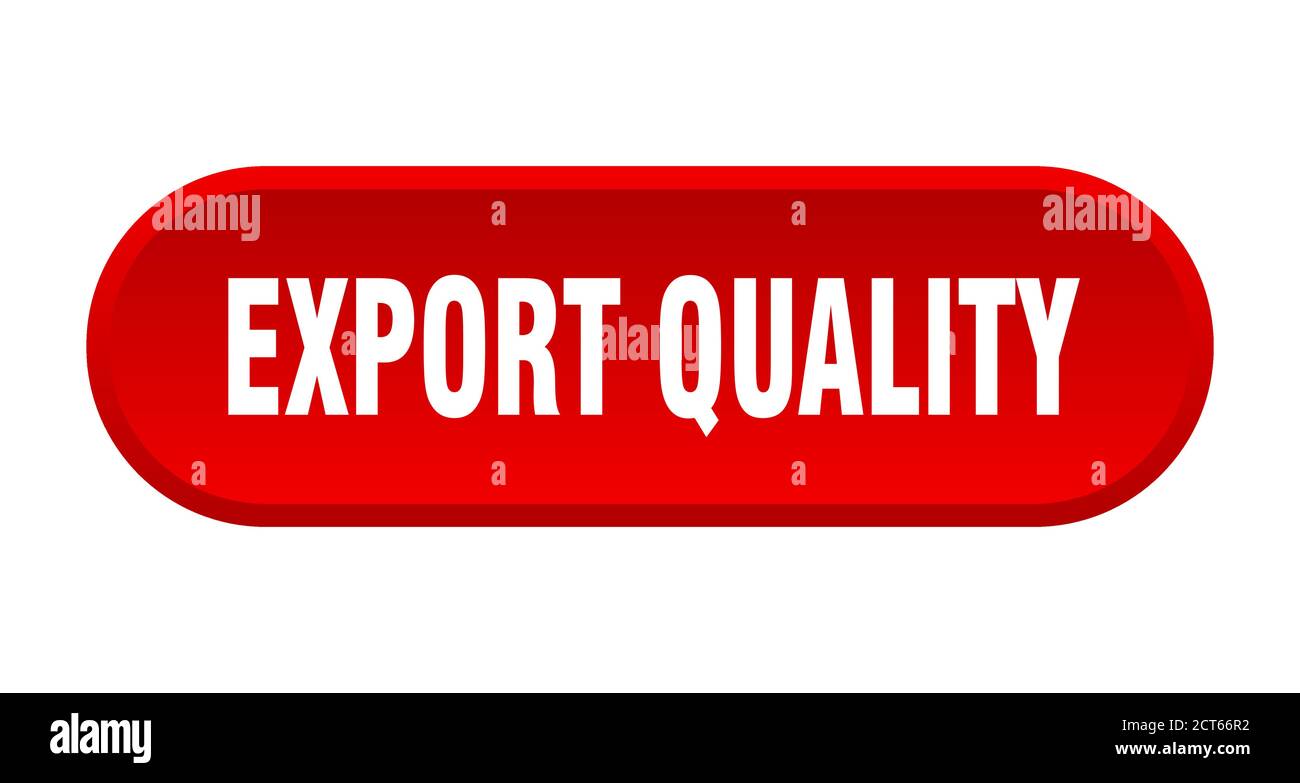export quality button. rounded sign isolated on white background Stock Vector Image & Art - Alamy