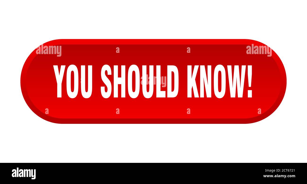 you should know! button. rounded sign isolated on white background ...