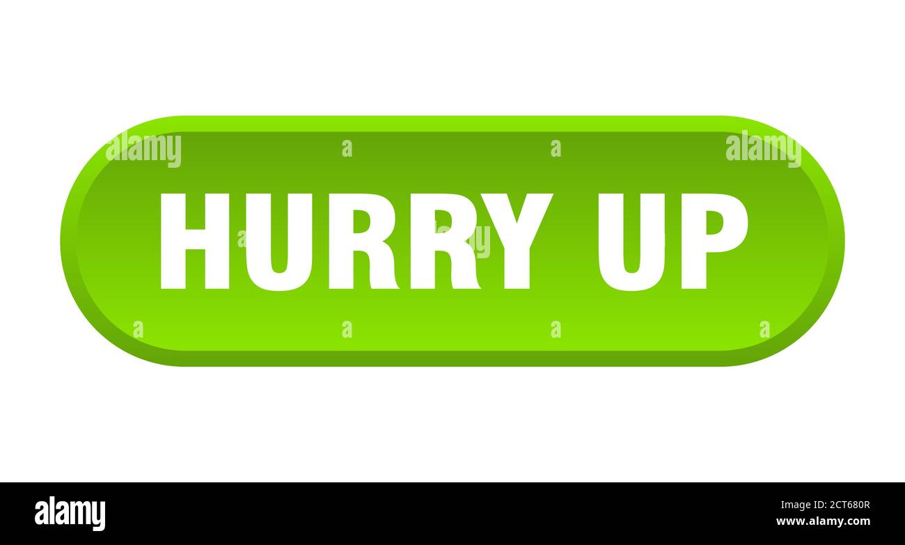 hurry up button. rounded sign isolated on white background Stock Vector ...
