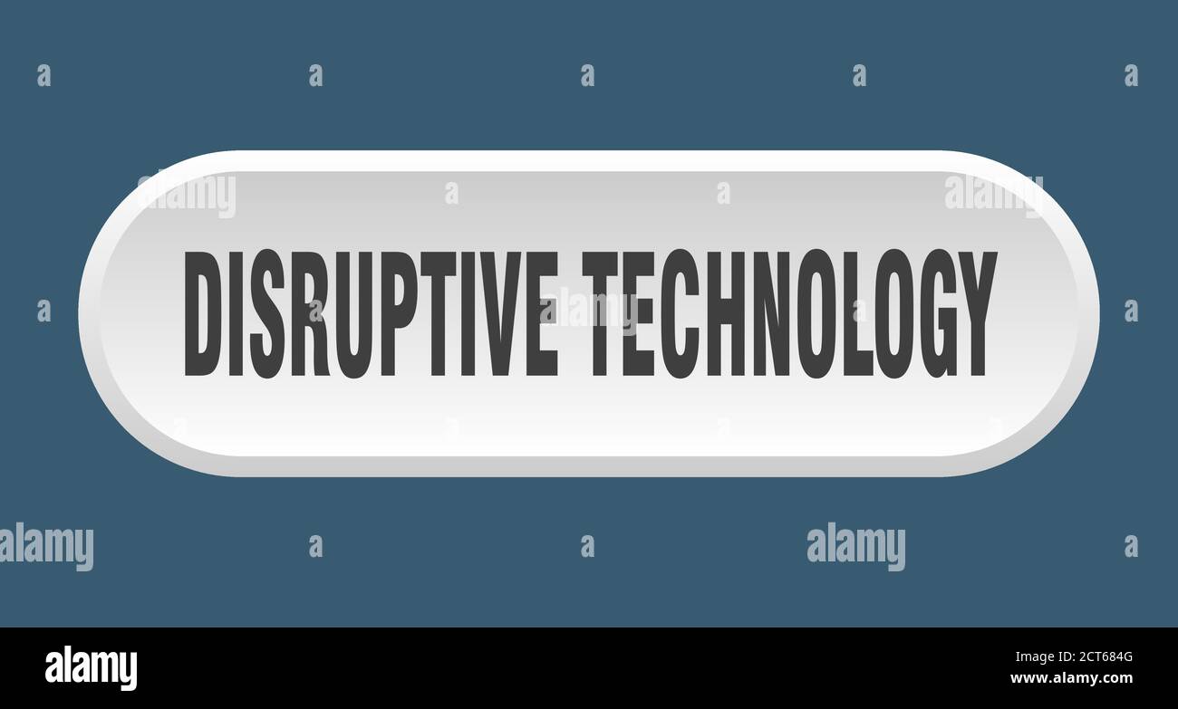 disruptive technology button. rounded sign isolated on white background ...