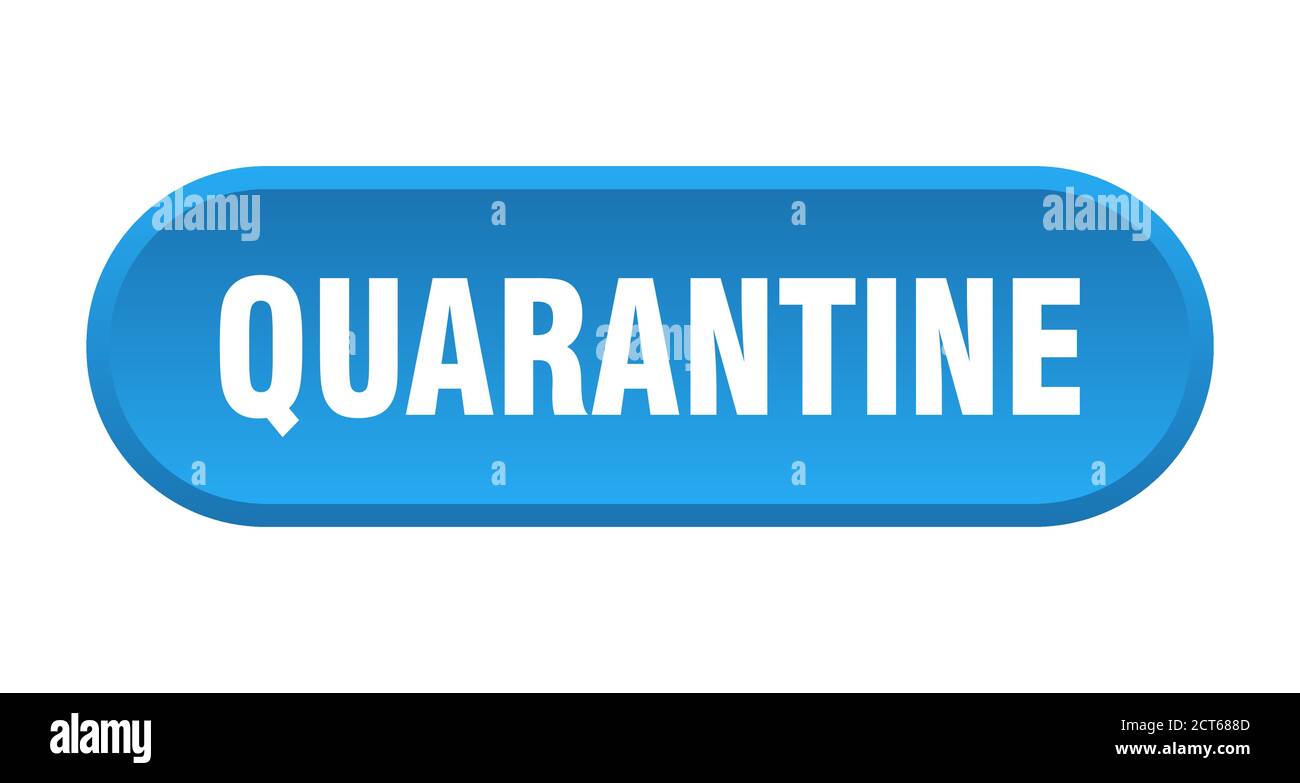 quarantine button. rounded sign isolated on white background Stock ...