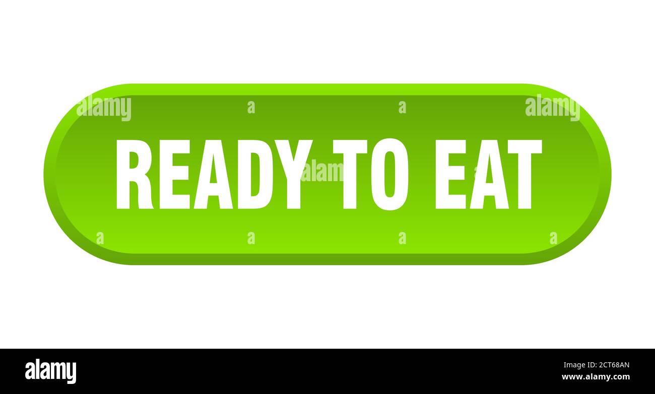 ready to eat button. rounded sign isolated on white background Stock ...